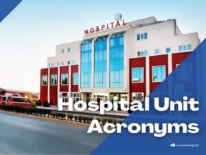 10 Hospital Unit Acronyms You Should Know - Nurse Money Talk