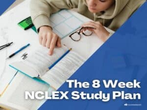 The 8-Week NCLEX Study Plan (2 Examples) - Nurse Money Talk